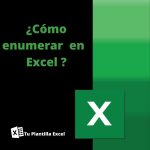 Enumerar en Excel: Como Hacerlo (2025 ️)
